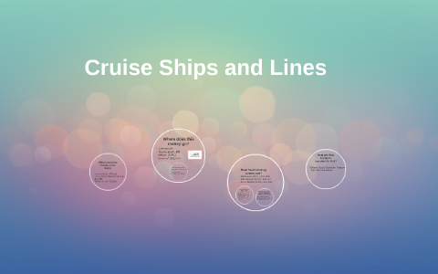 Cruise ships and Lines by Haley Halverson on Prezi