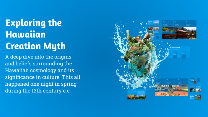 Exploring the Hawaiian Creation Myth by ella bickel on Prezi