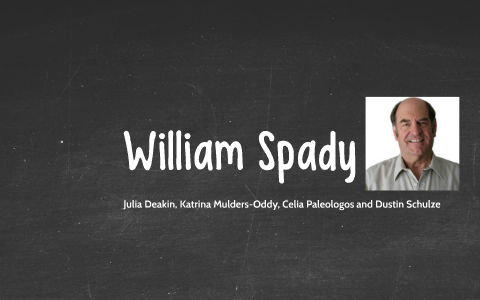 William Spady by Dustin Schulze on Prezi