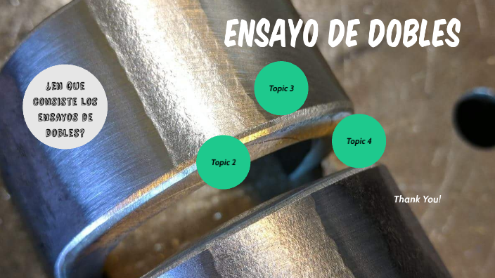 ENSAYO DE DOBLEZ by Manuel Garcia on Prezi
