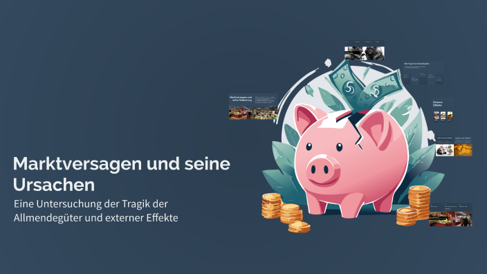 Marktversagen und seine Ursachen by Lasse Martins on Prezi
