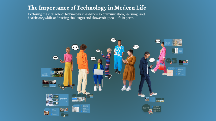 The Importance of Technology in Modern Life by Olaa Oodeh on Prezi