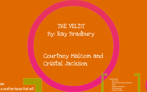 The Veldt by courtney malcom on Prezi