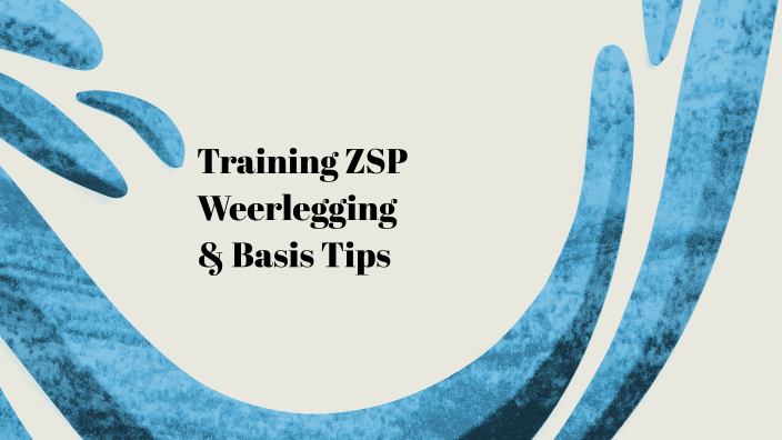 Training ZSP Weerlegging & Basis Tips by Marijn W on Prezi