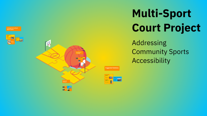 Multi-Sport Court Project by SUKE LEEBEE on Prezi