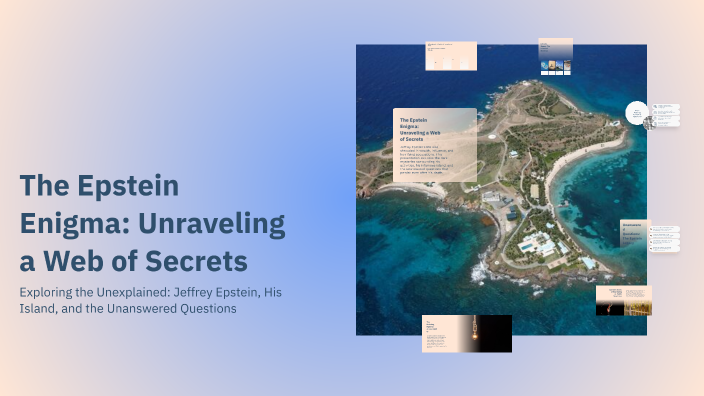 The Epstein Enigma: Unraveling a Web of Secrets by jakub bednarski on Prezi