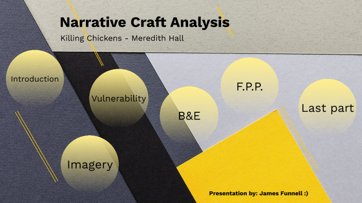 Narrative Craft Analysis Assignmengt by James Funnell on Prezi