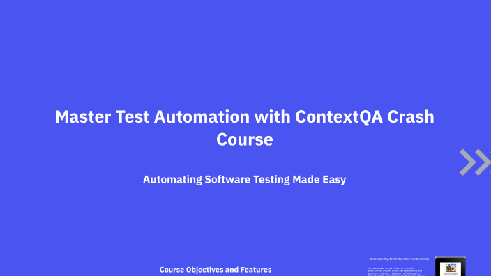 Master Test Automation With Contextqa Crash Course By Shruti Manocha On Prezi