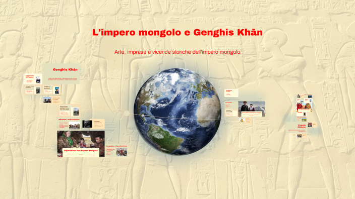 L'impero mongolo e Genghis Khān by Giospigna Giallanza on Prezi
