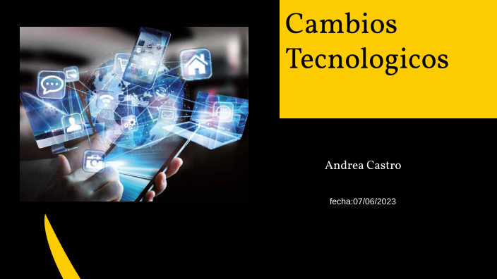 "Cambios tecnologicos" by Andrea Sophia Castro Velásquez
