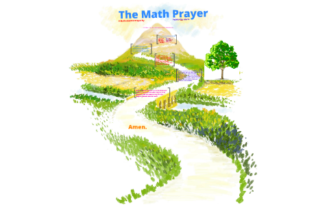 The Math Prayer by Mr.Randomness 10 by Mr.Randomness 10 on Prezi