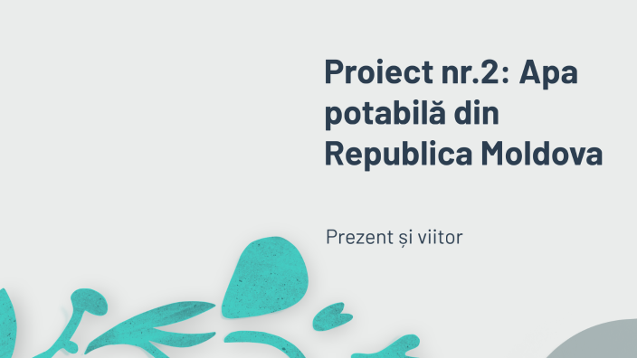 Proiect nr.2: Apa potabilă din Republica Moldova by Анастасия Фёдорова ...