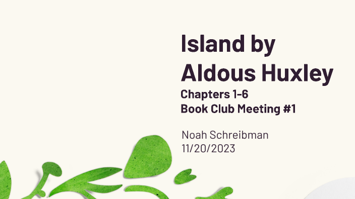 Island Chapters 1-6 by Noah Schreibman on Prezi