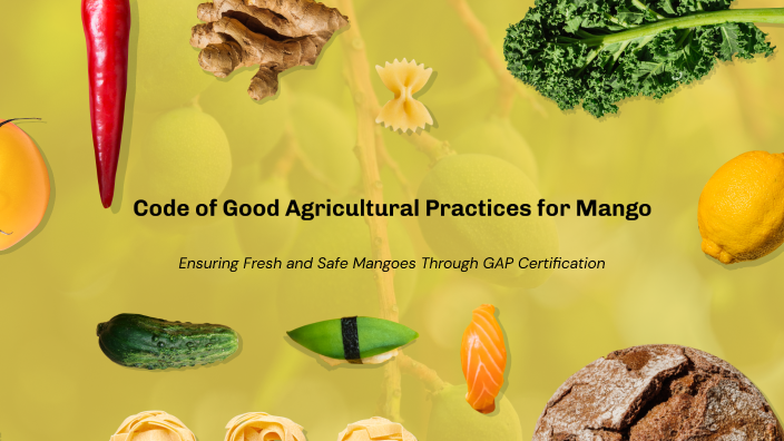 Code of Good Agricultural Practices for Mango by PPSSD Customer ...