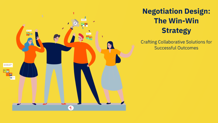 Negotiation Design: The Win-Win Strategy by Дарина Субботина on Prezi