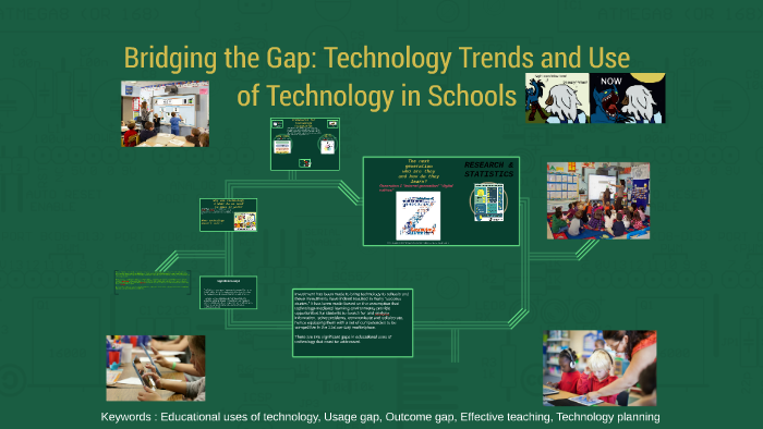 Bridging the Gap: Technology Trends and Use of Technology in by ryan ...