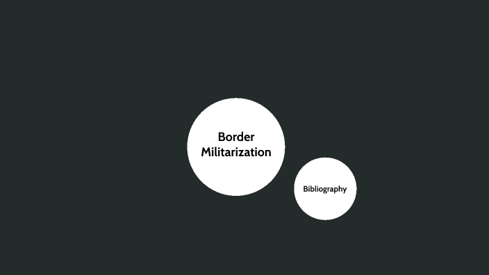 Border Militarization C-Map by Melissa Mendoza Lucena on Prezi