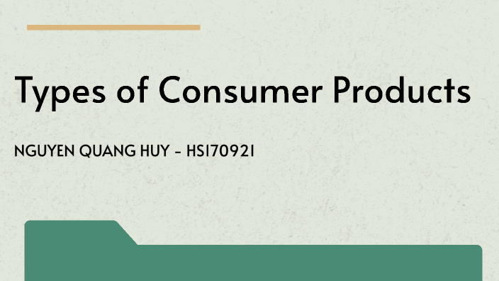 Types of Consumer Products by Nguyễn Huy on Prezi