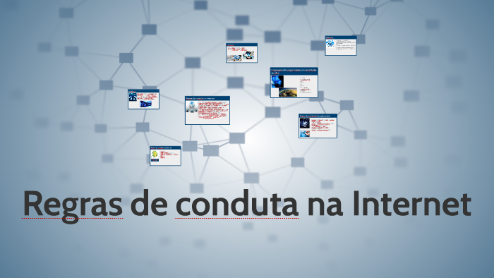 Regras de conduta na internet by Ana Sofia on Prezi