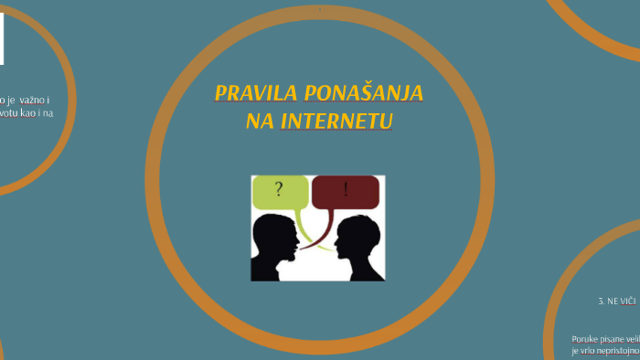 PRAVILA PONAŠANJA NA INTERNETU by Martina Vujević on Prezi