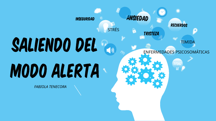 Saliendo del Modo Alerta by Fabiola Tenecora on Prezi