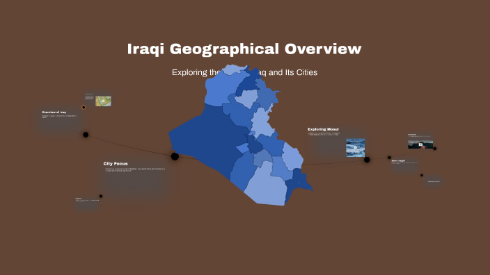 Iraqi Geographical Overview by Mayis Mazin on Prezi