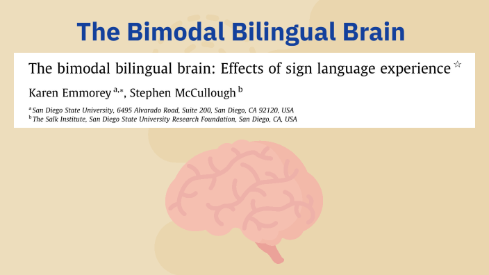 The Bimodal Bilingual Brain: A Study by Jule Zacharias on Prezi