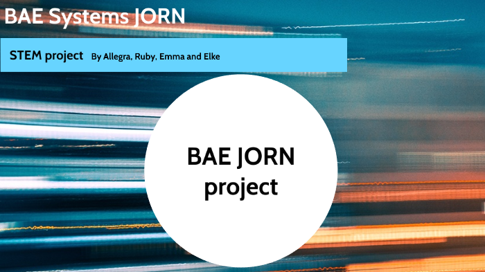 BAE systems-JORN by Emma Stockman on Prezi