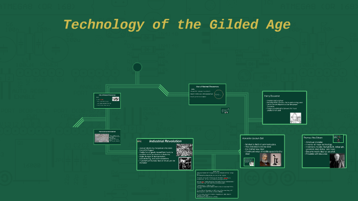 Technology of the Gilded Age by Hannah Krzyszton on Prezi