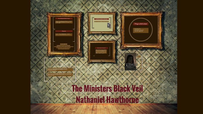 The Ministers Black Veil by English Squad on Prezi