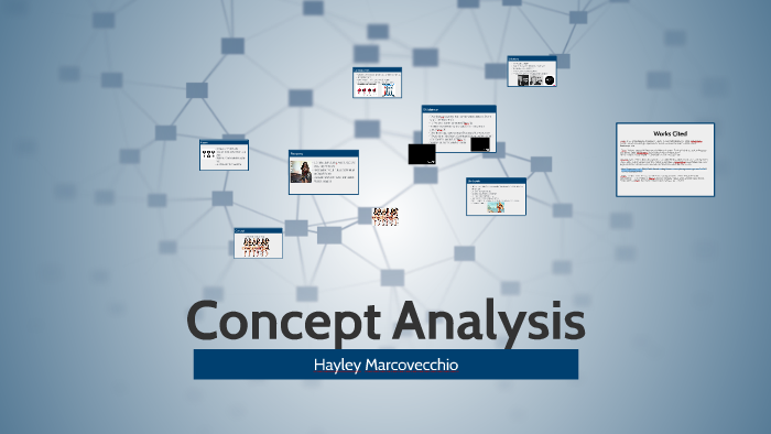 Concept Analysis by hayley marcovecchio on Prezi