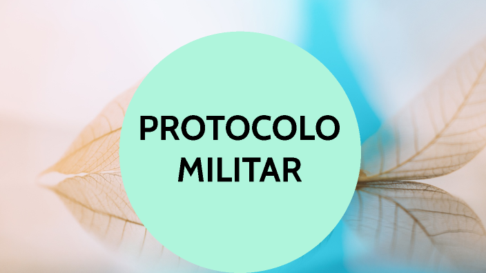 PROTOCOLO MILITAR by Karina Maribel Checa Checa on Prezi