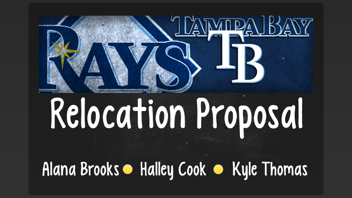 Tampa Bay Rays Relocation Proposal by Alana Brooks on Prezi