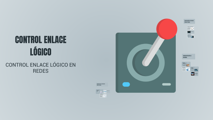 CONTROL ENLACE LÓGICO by Sebastian Peña on Prezi