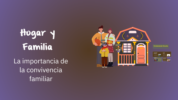 Hogar y Familia by Karol Centeno on Prezi