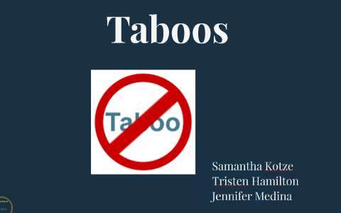 Taboos by on Prezi