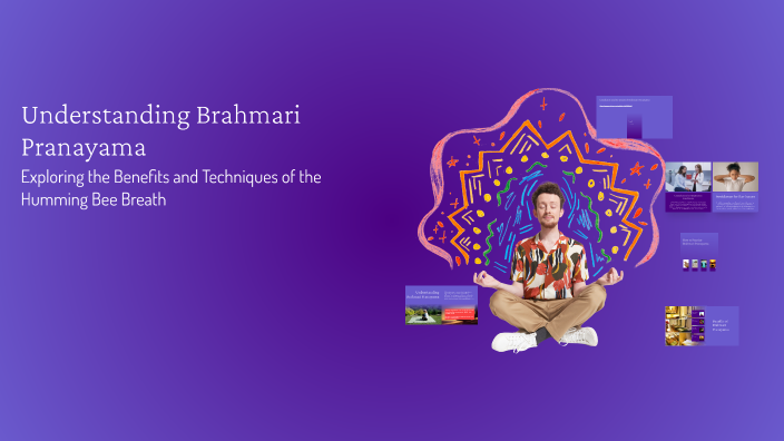 Understanding Brahmari Pranayama by vishal rajpara on Prezi