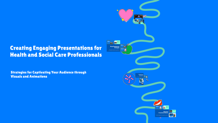 Creating Engaging Presentations for Health and Social Care ...