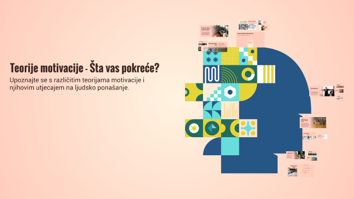 Teorije motivacije - Šta vas pokreće? by Marija B on Prezi