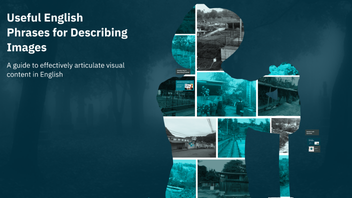 Useful English Phrases for Describing Images by Alicja Szymanska on Prezi