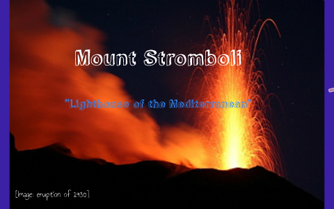 Mount Stromboli by on Prezi