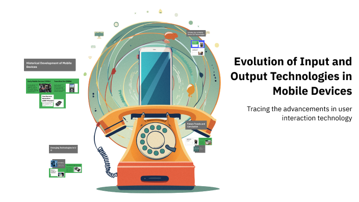 Evolution of Input and Output Technologies in Mobile Devices by Aathif ...