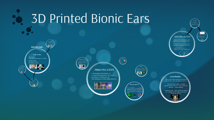 3D Printed Bionic Ears by on Prezi