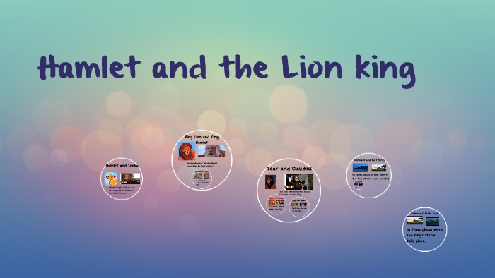Hamlet and the Lion king by jessica sanchez on Prezi