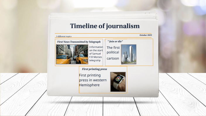 Timeline of Journalism by Trinity Hall on Prezi