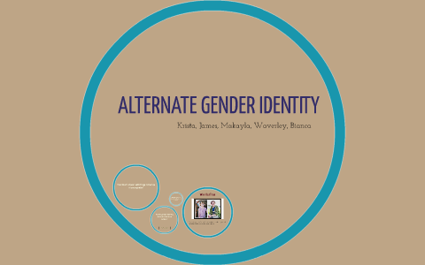 Alternate Gender Identity by James Pollock on Prezi