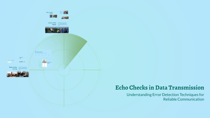 Echo Checks in Data Transmission by Roberto Muñoz on Prezi