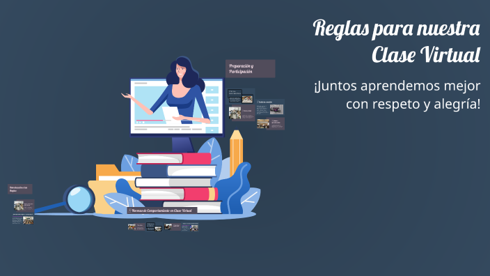 Reglas para nuestra Clase Virtual by LUIS HECTOR CASTRO TELLO on Prezi