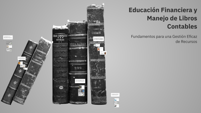 Educación Financiera y Manejo de Libros Contables by Luisa Lara on Prezi