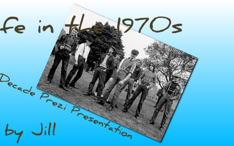 Life in Canada in the 1970s by Jillian Linde on Prezi